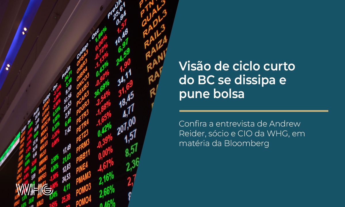 Visão de ciclo curto do BC se dissipa e pune bolsa - WHG | Wealth High ...